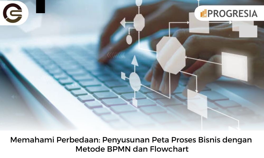 Memahami Perbedaan: Penyusunan Peta Proses Bisnis Dengan Metode BPMN ...